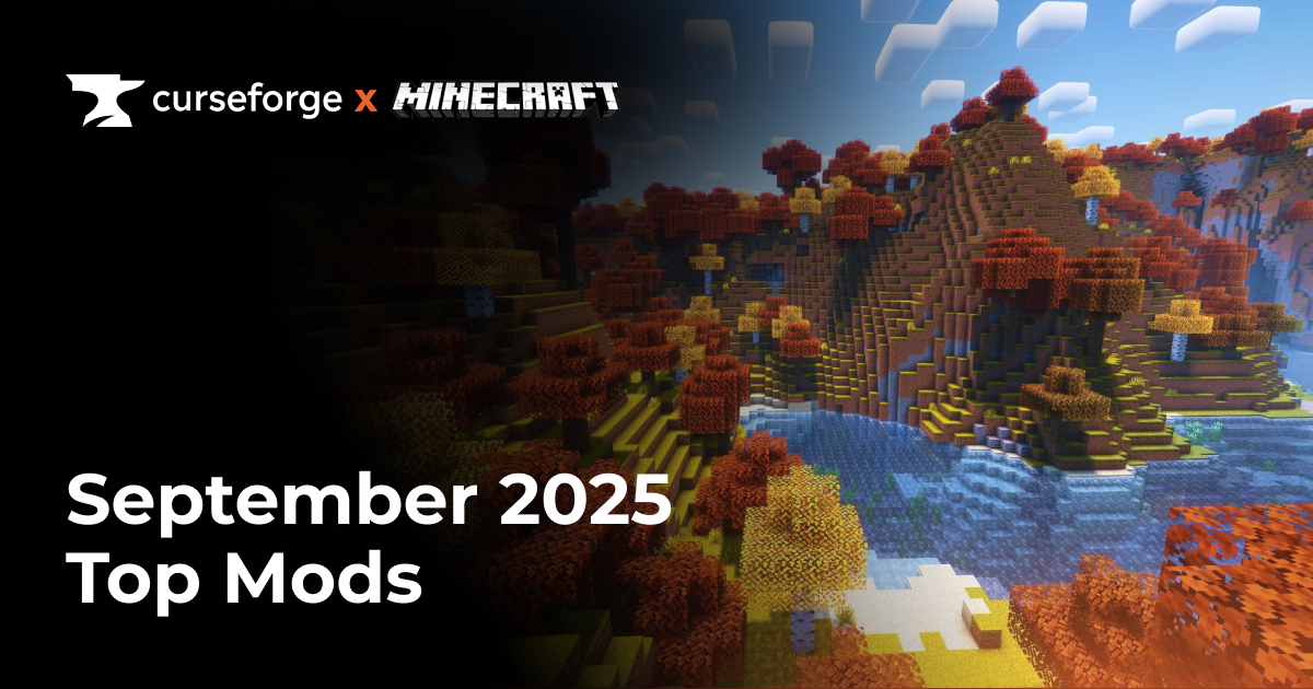 Top Minecraft Mods: September 2025 Best Minecraft Mods - CurseForge